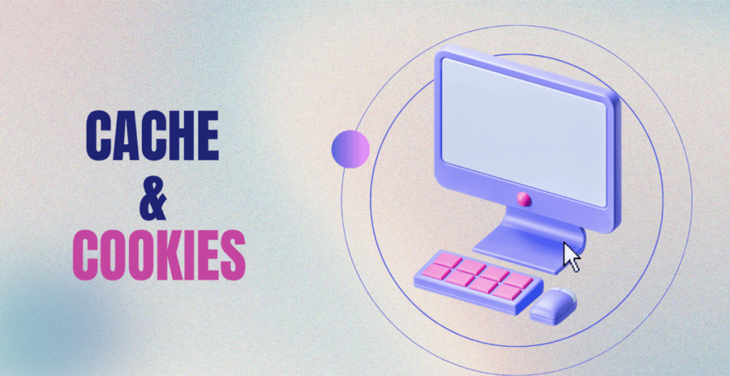 How to Clear Cache and Cookies on Windows 10, 11 PC [2025]